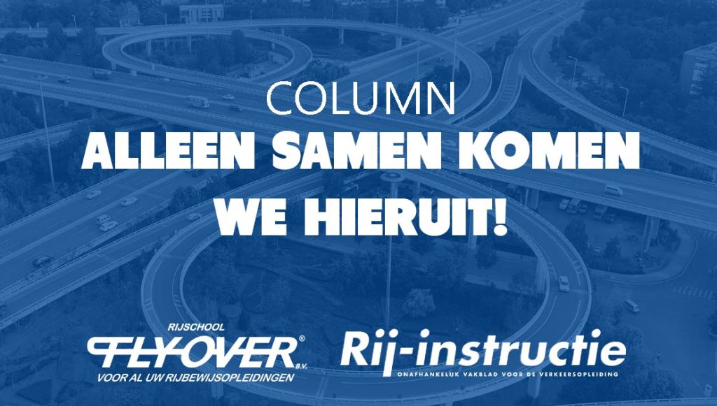 Alleen samen komen we hieruit! - Rijschool Fly-Over